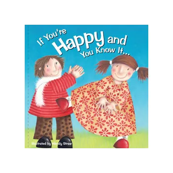 If You are Happy and you Know It
