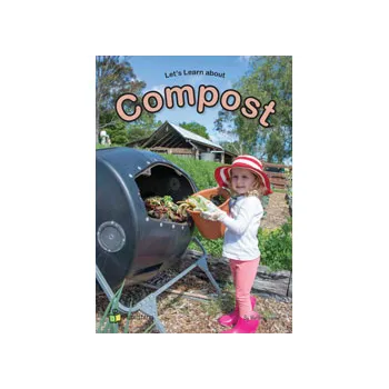 Let's Learn about Compost