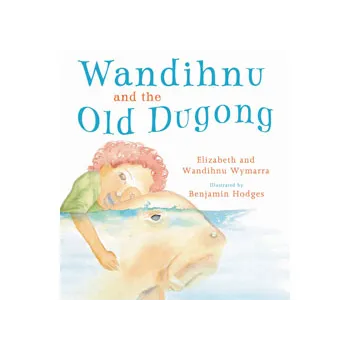 Wandihnu and the Old Dugong