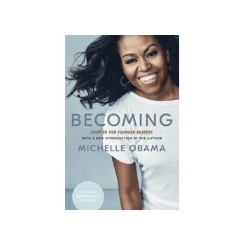Becoming: Adapted for Younger Readers