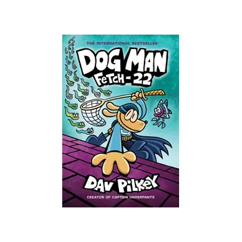 Dog Man #8: Fetch 22 - MTA Catalogue