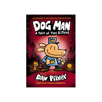 Dog Man #3: A Tale of Two Kitties