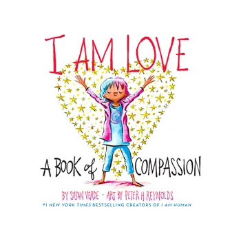 I Am Love: A Book of Compassion